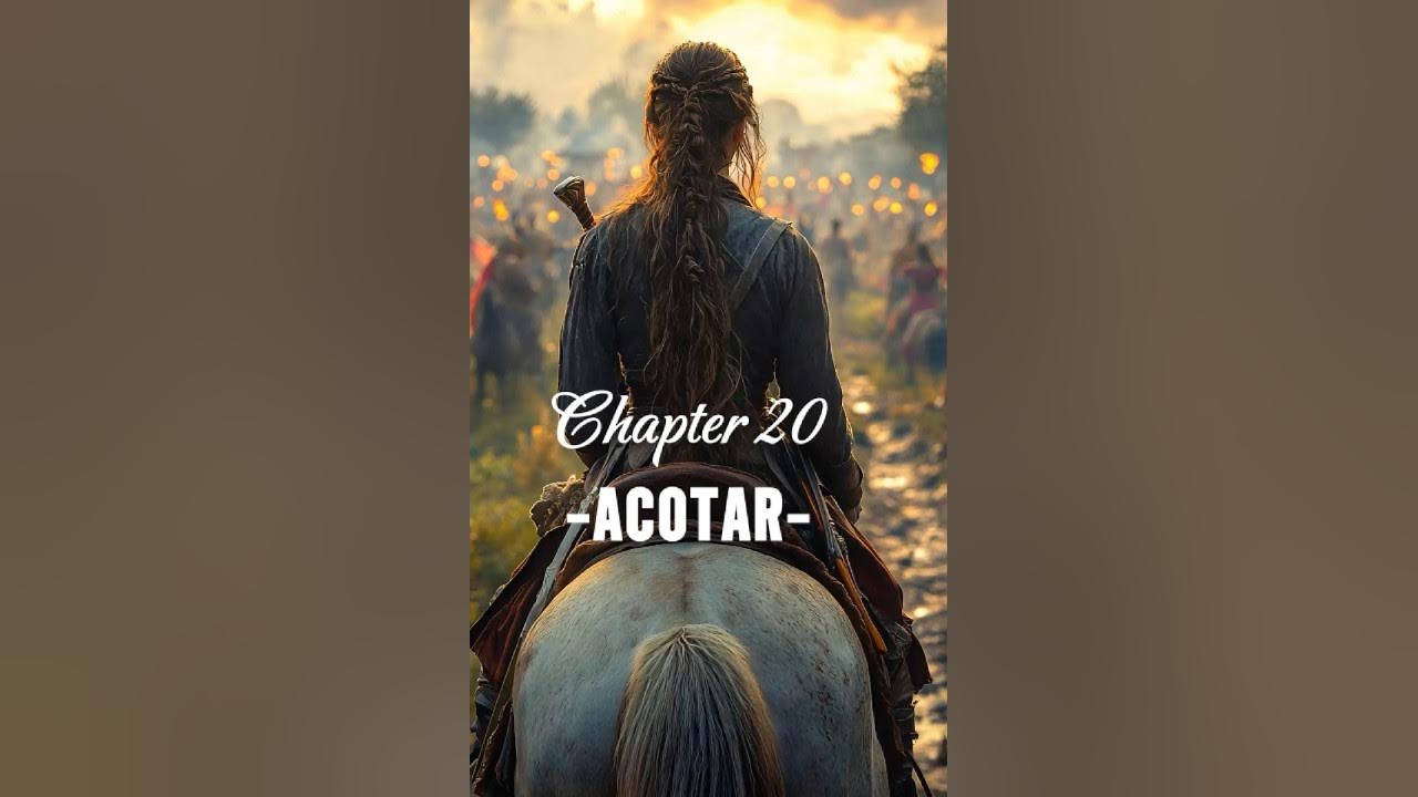 CHAPTER 20 - ACOTAR - YouTube