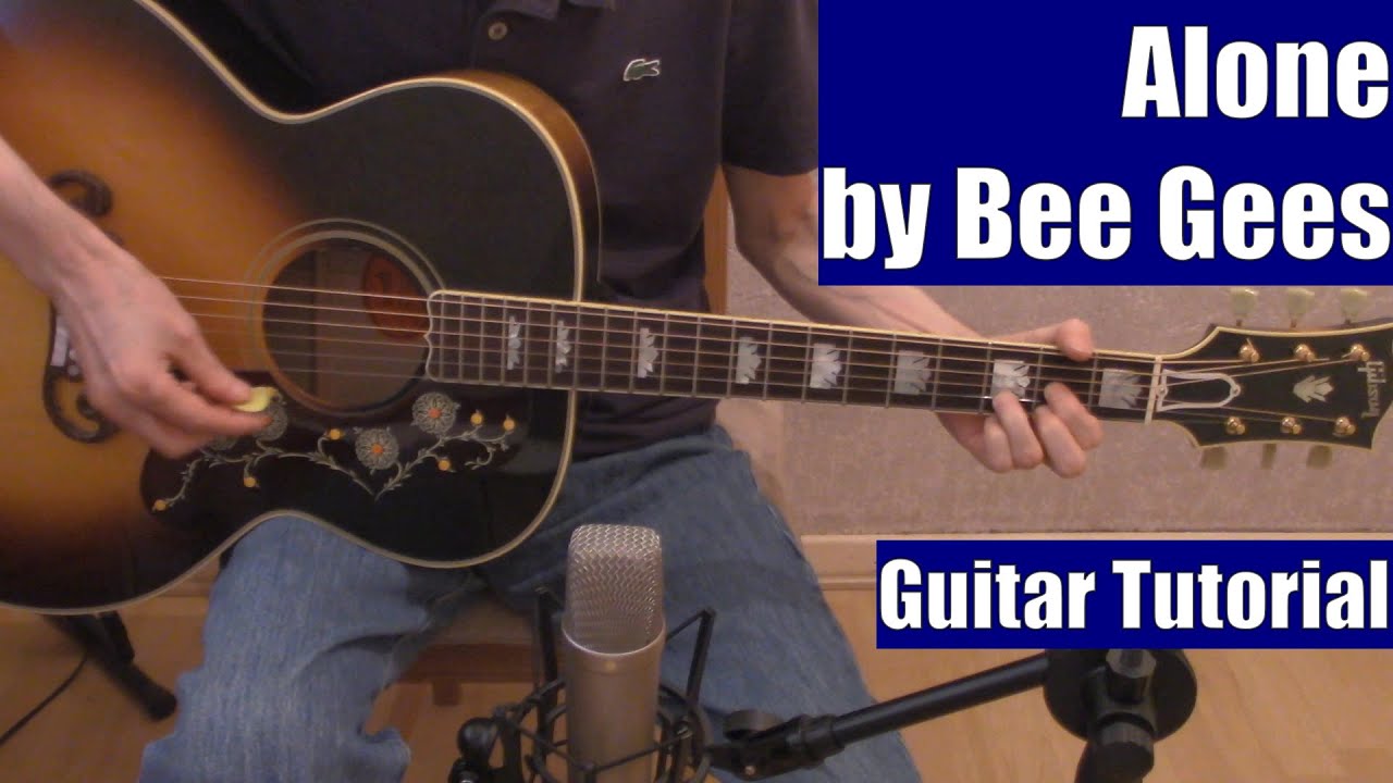 Alone by Bee Gees (Guitar Tutorial with the Isolated Vocal Track by Bee ...