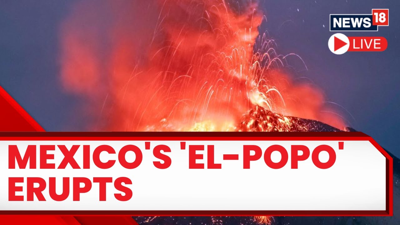Volcano El Popo Erupts In Mexico | Mexico Volcano Live Updates ...