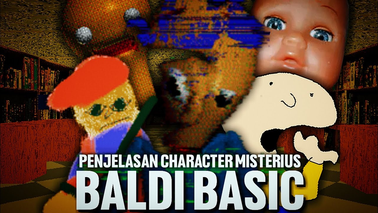 Penjelasan Character Misterius Dalam Baldi's Basic! (GAME CHARACTER ...