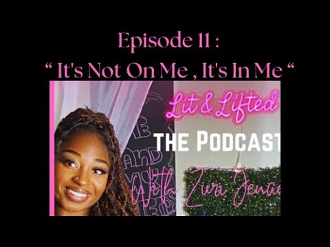 " It's Not On Me , It's In Me " S1 Ep 11( Me & My Friends ) Lit ...