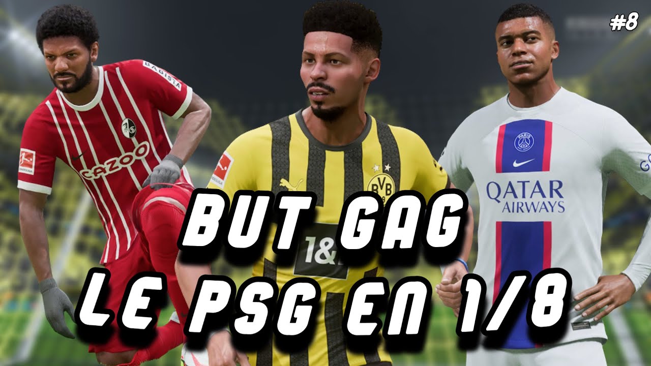 FIFA 23 - Carrière Fofana : BUT GAG & LE PSG ! #8 - YouTube