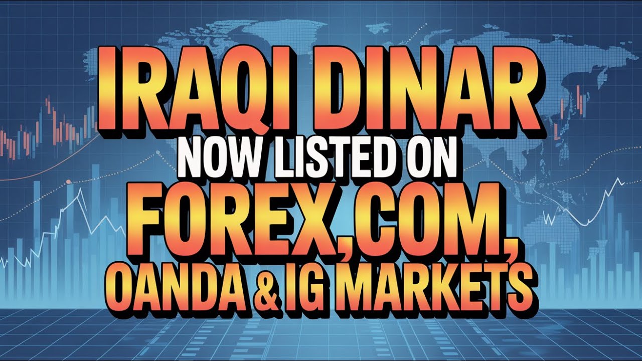 📊💹 Massive Update: Iraqi Dinar (IQD) Now Listed on Forex.com, OANDA ...