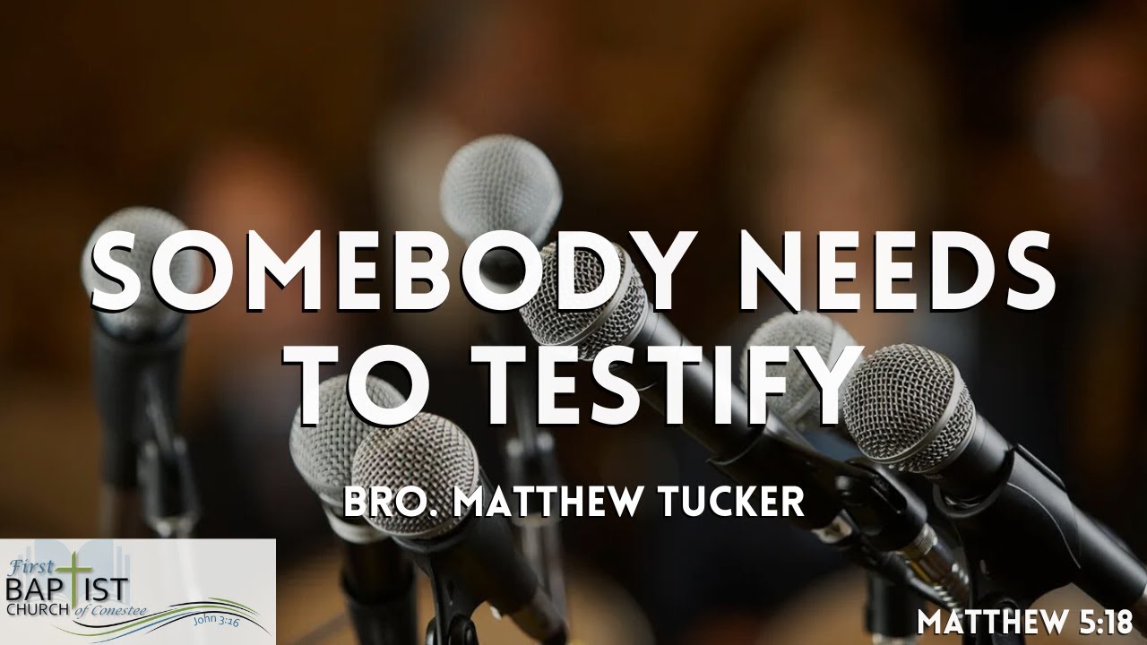 Somebody Needs to Testify | Mark 5:18 | Brother Matthew Tucker | 01/29 ...