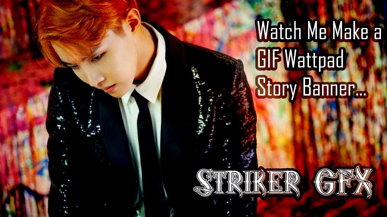 GFX Watch Me Make a Wattpad GIF Banner - YouTube