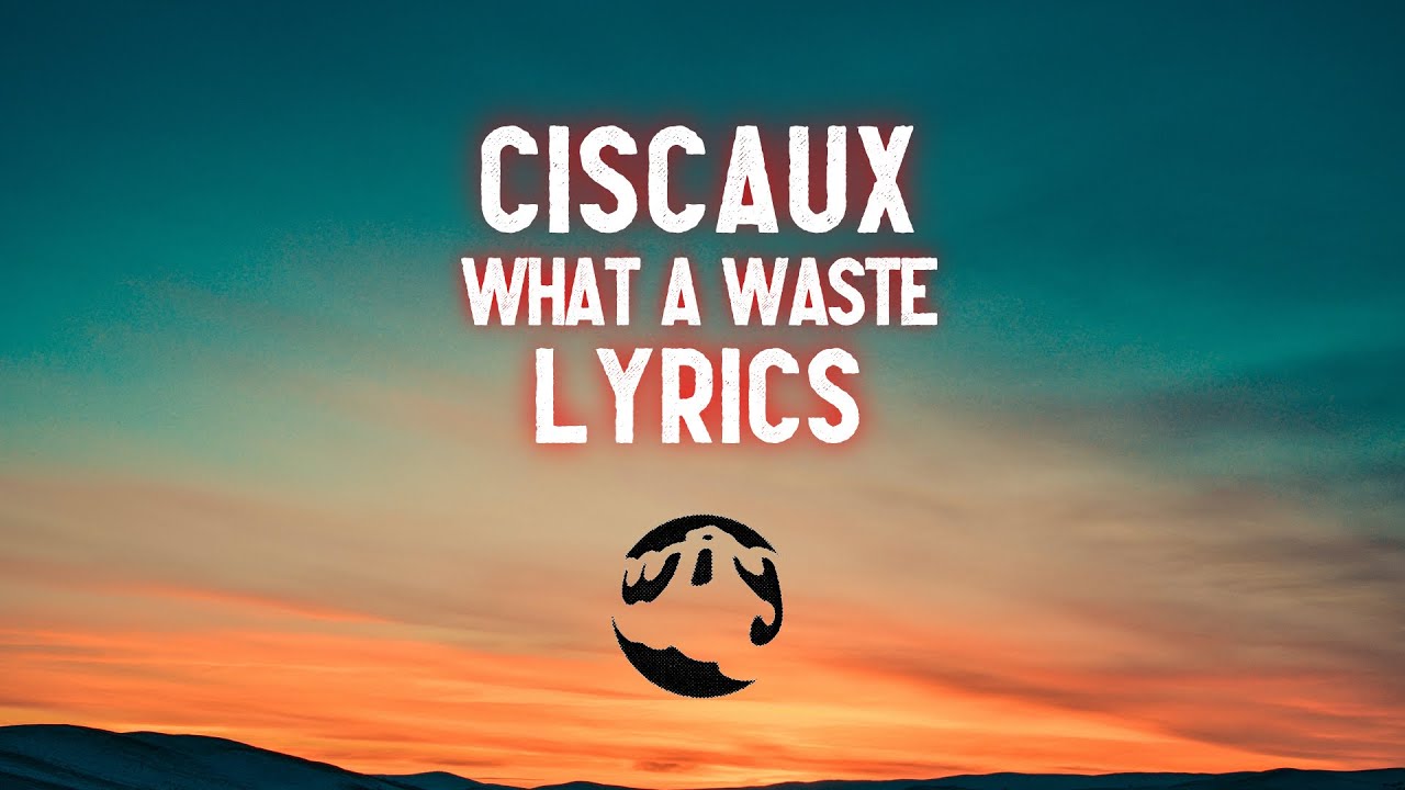 Ciscaux - What A Waste (ft. 1nonly, Wassup Rocker, & Shady Moon) (Prod ...