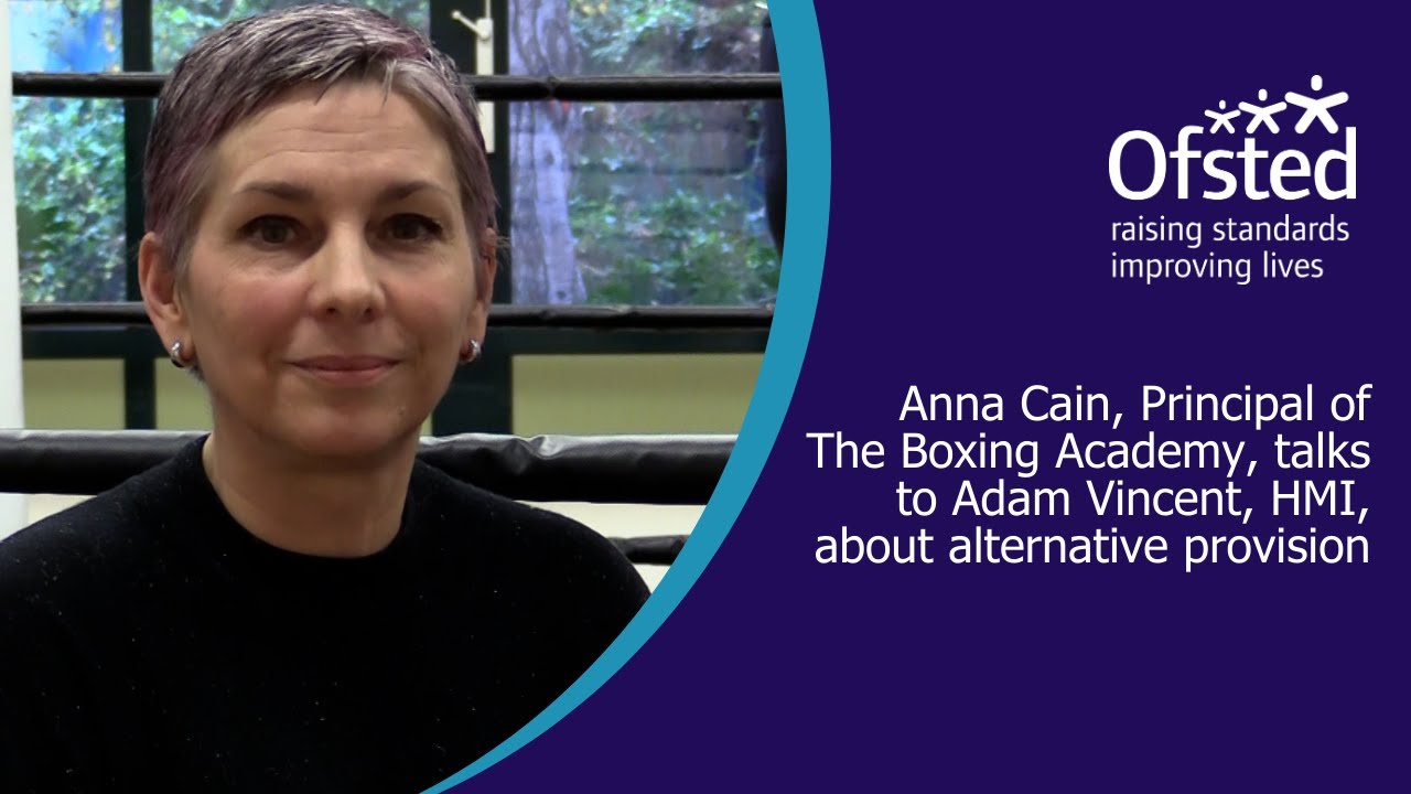 Anna Cain, Principal, The Boxing Academy, talks to Adam Vincent, HMI ...
