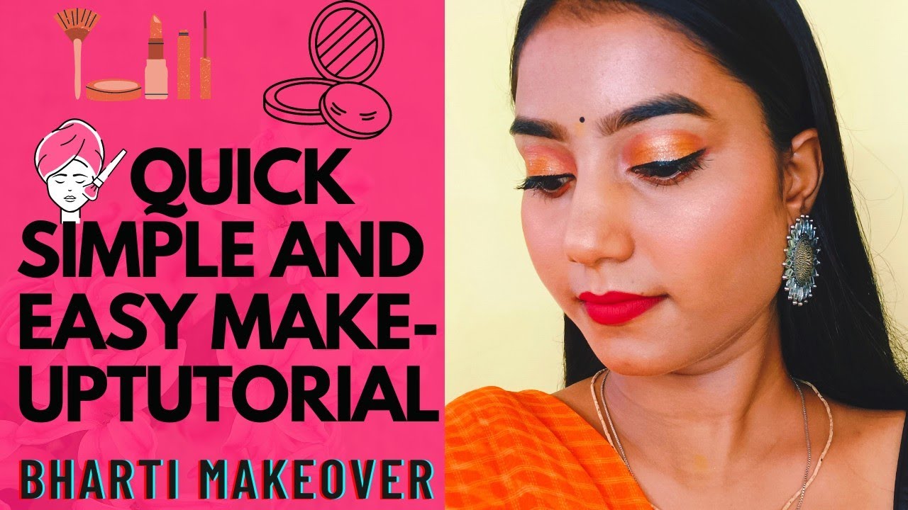Quick simple and easy || make-up tutorial || Bharti makeover - YouTube
