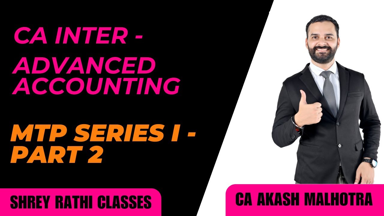 MTP Series I for Jan. 25 I Advanced Accounting - Part 2 - YouTube