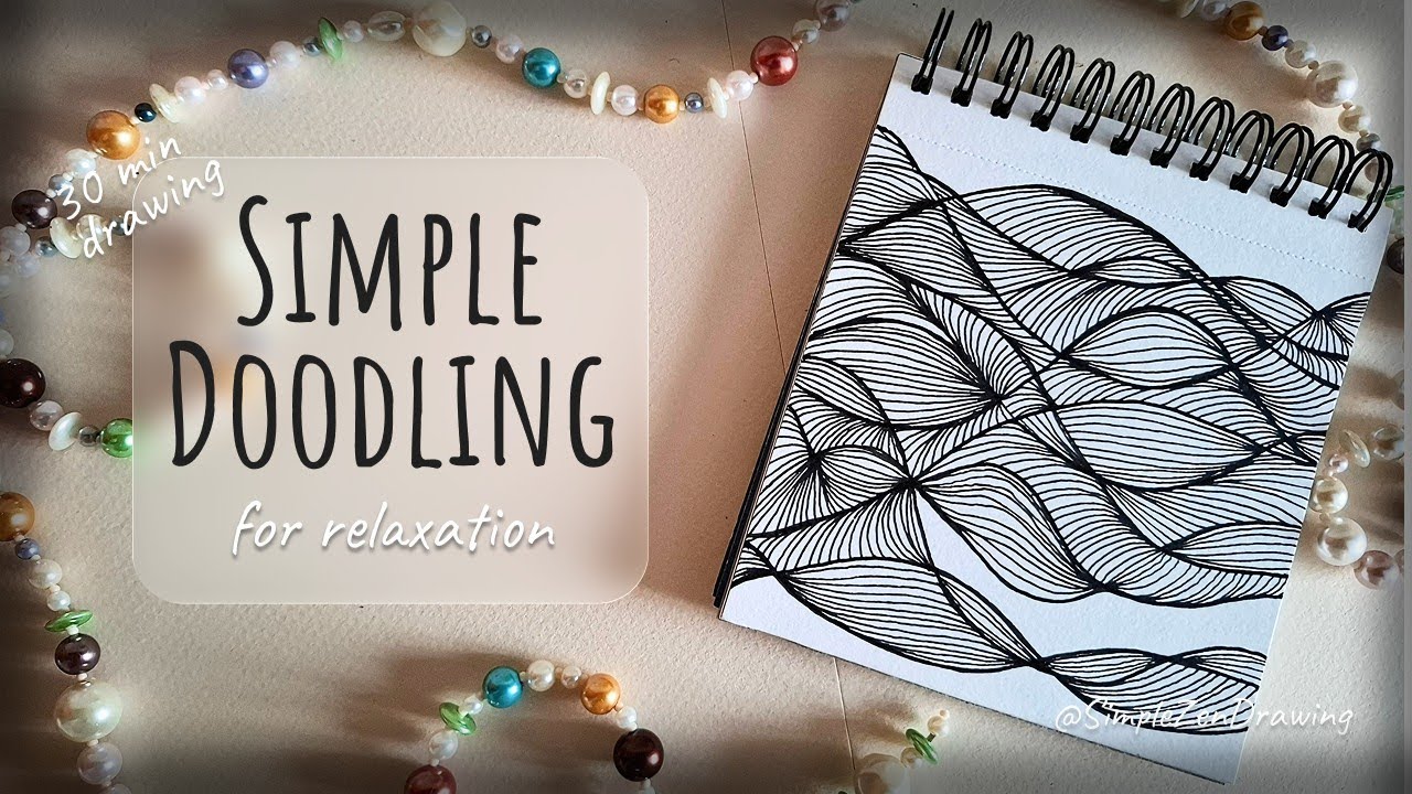 Simple doodling for relaxation | 30 minutes drawing practice | simple ...