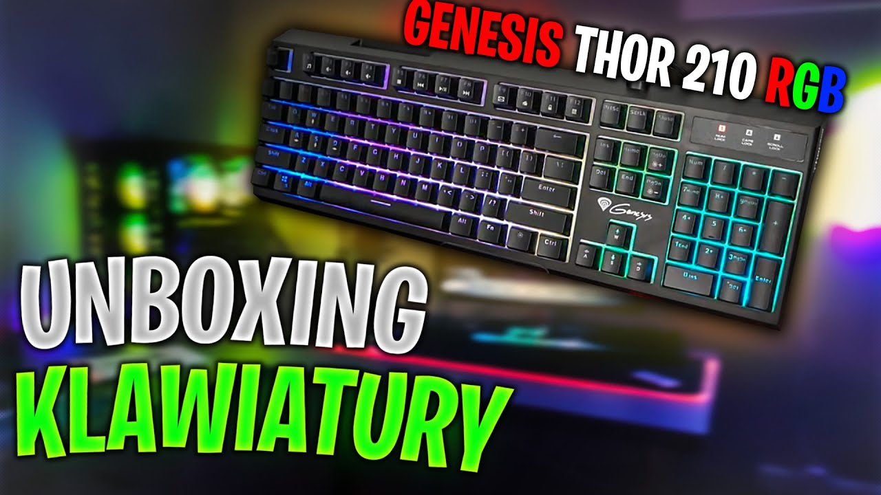 Unboxing Klawiatury Genesis Thor 210 RGB | *Hybrydowa klawiatura ...
