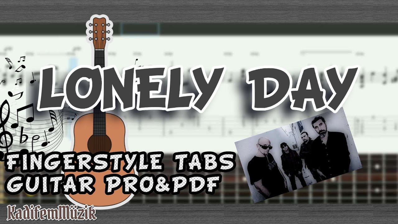 System Of A Down-Lonely Day Easy Fingerstyle Guitar Tutorial Tabs - YouTube