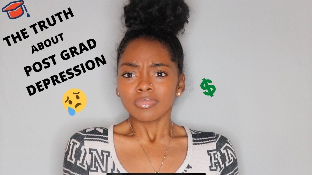 THE TRUTH ABOUT POST GRAD DEPRESSION - YouTube
