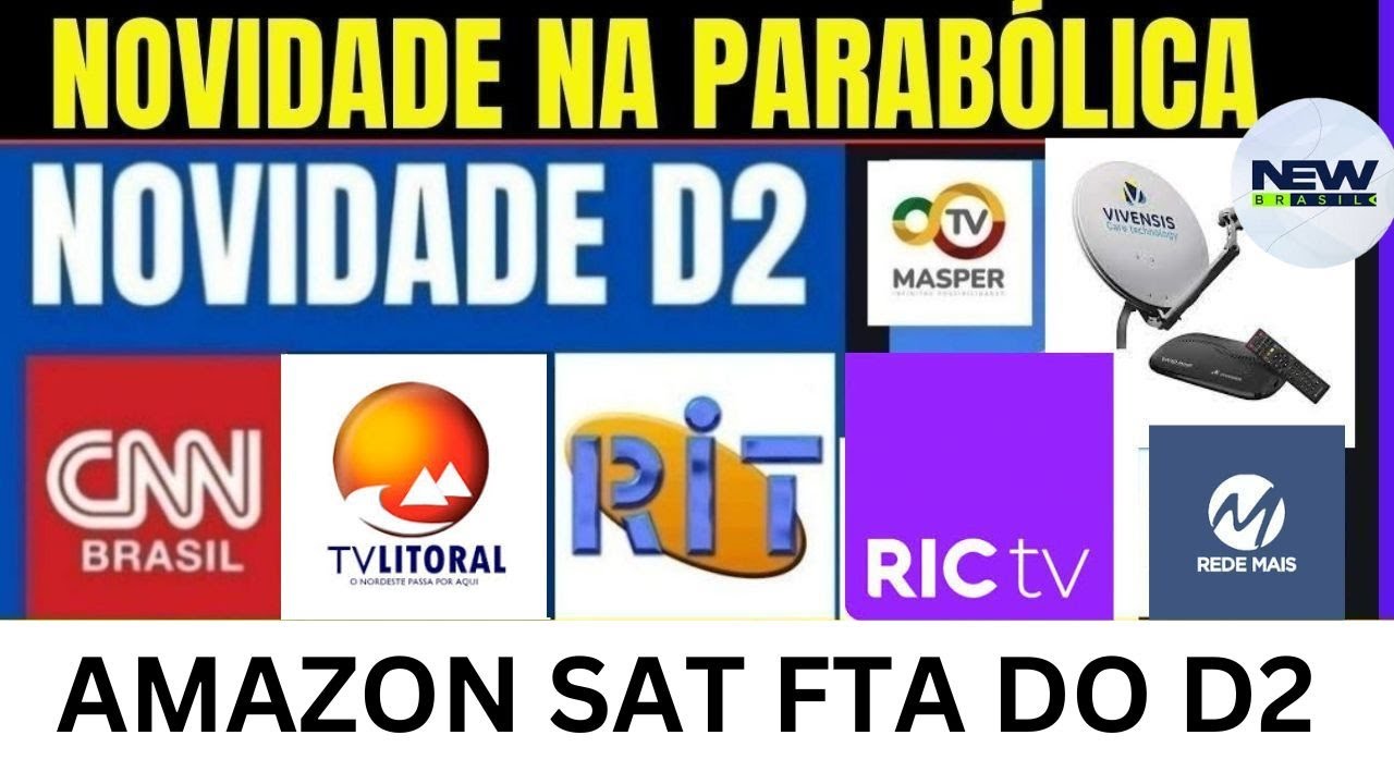 PARABÓLICA : NOVIDADE NO D2 +AMAZON HD RPC HD FTA+ MIGRAÇÃO BANDA KU ...
