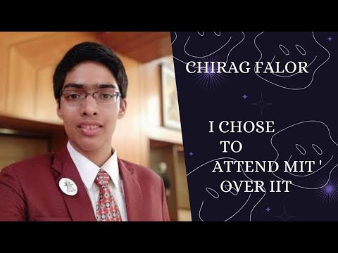 Chirag Falor.(I chose to attend MIT 'over IIT) | iitjeepreparation ...