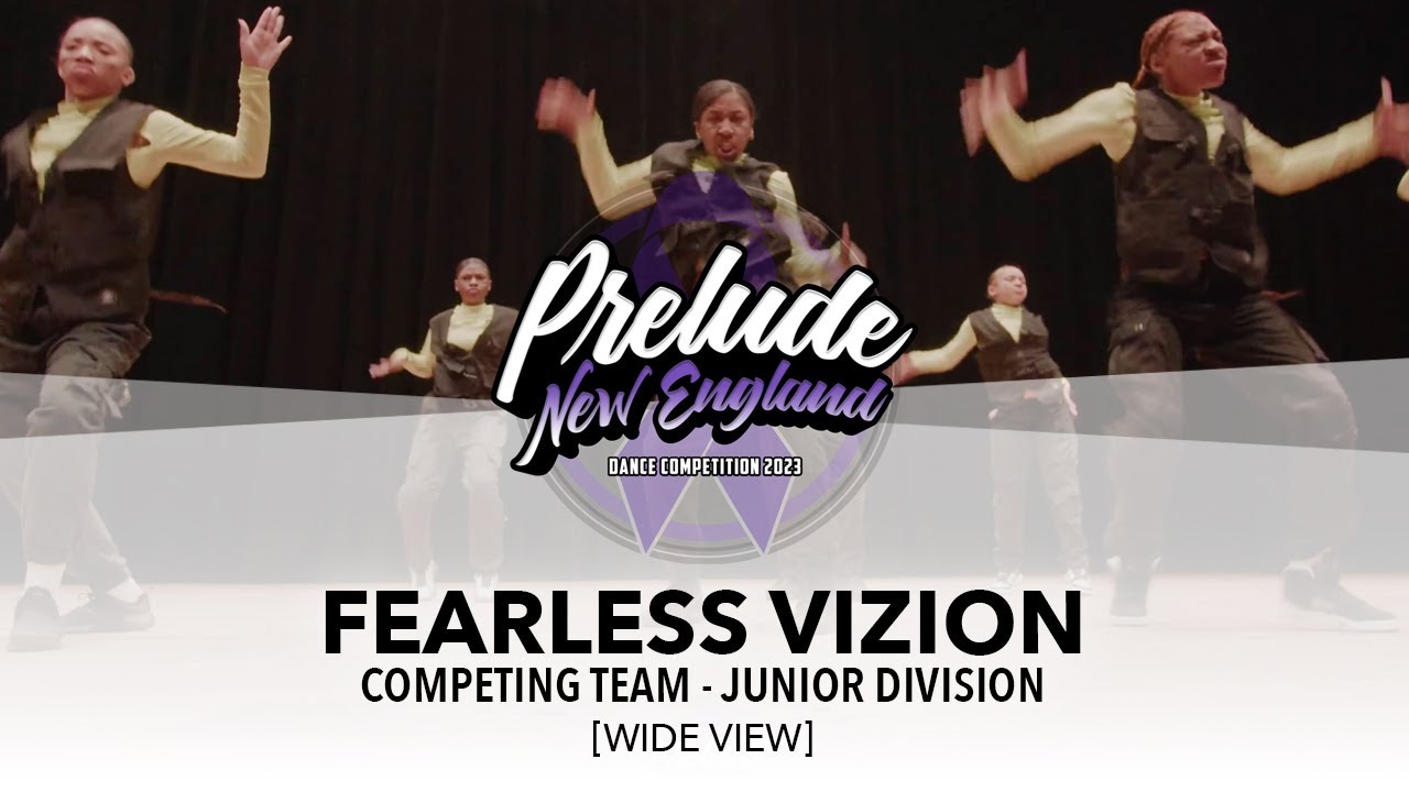 Fearless Vizion [WIDE VIEW] || Prelude New England 2023 Junior Division ...