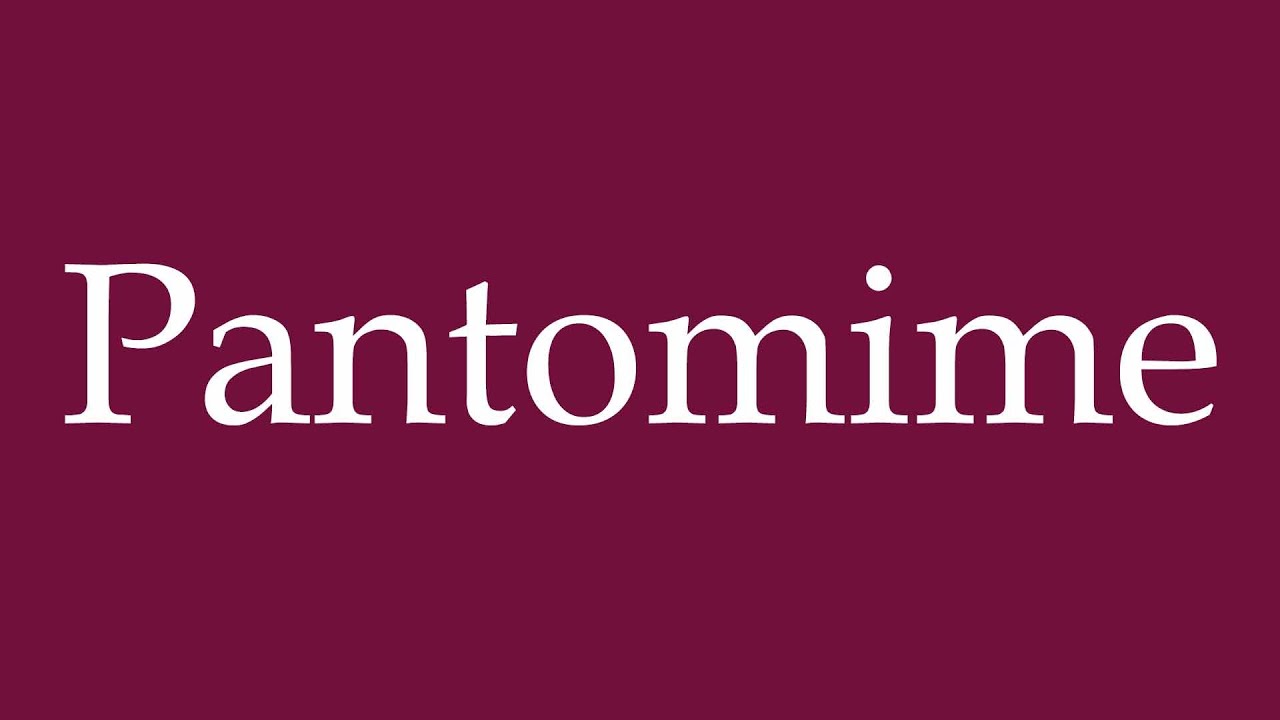 How to Pronounce ''Pantomime'' (Mime) Correctly in German - YouTube