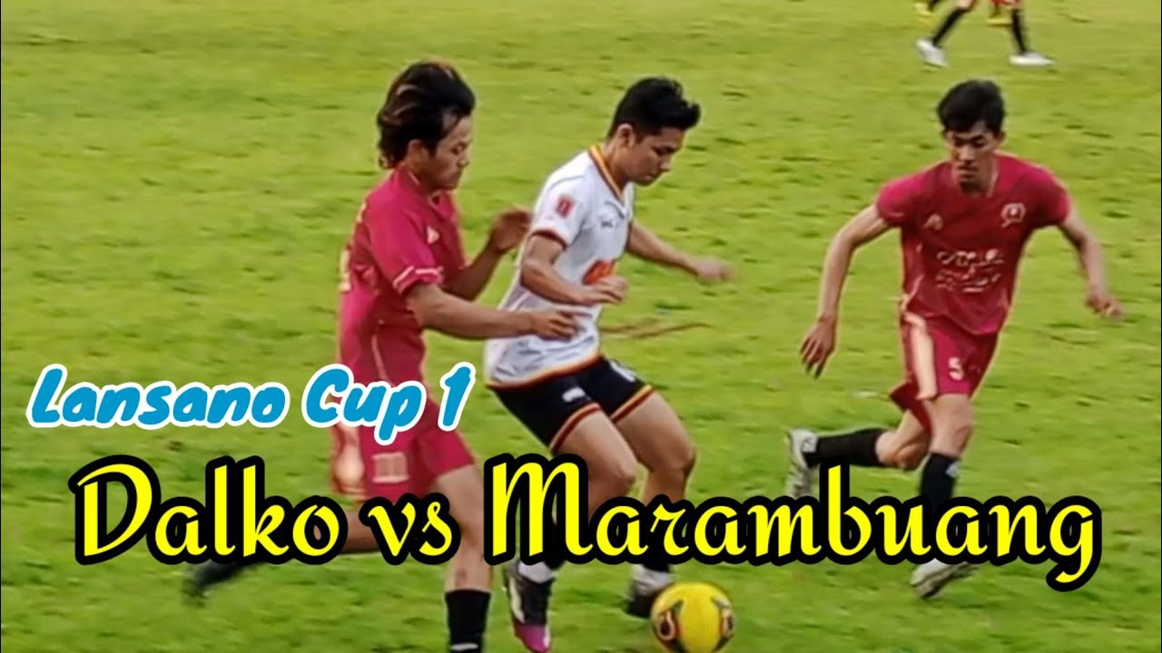 Dalko vs Marambuang Lansano Cup 1 @martabola - YouTube