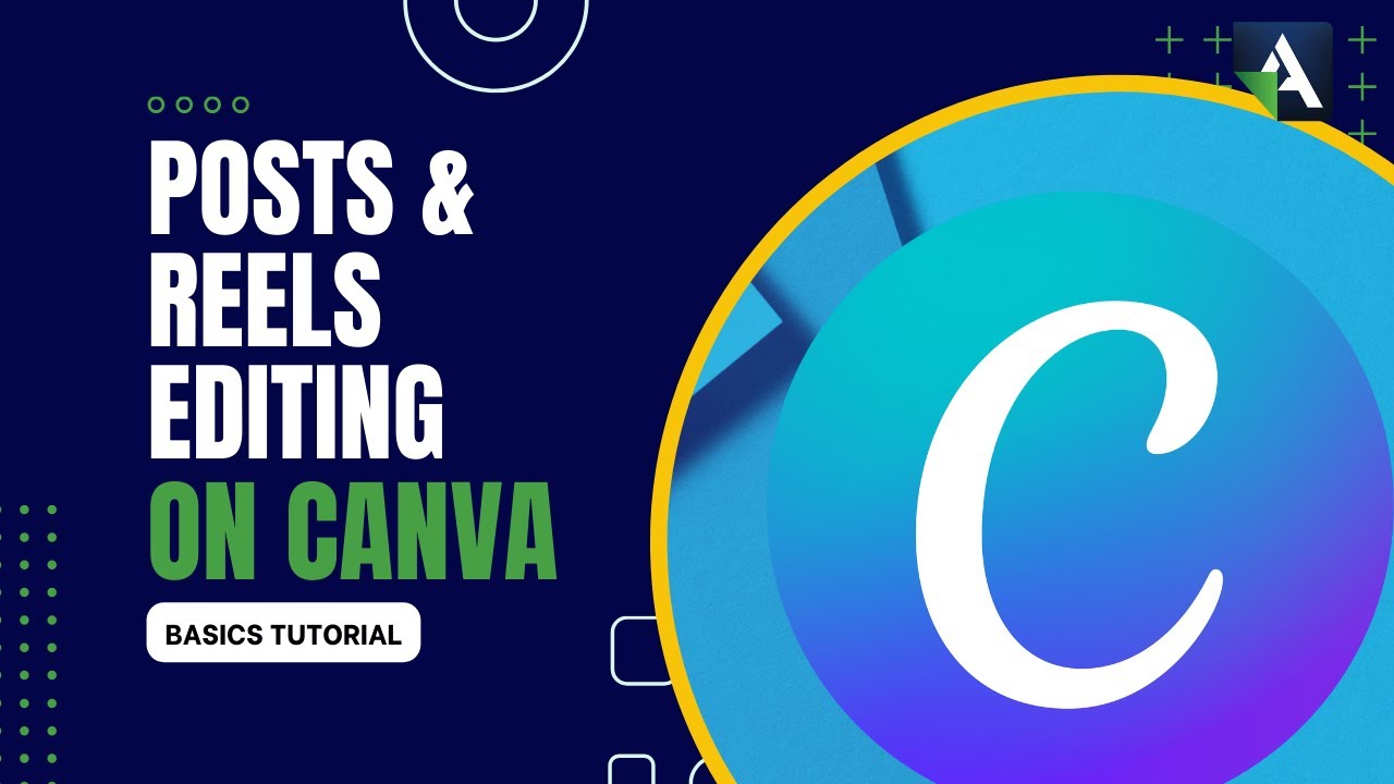 Reels and Posts Editing on Canva [Canva Basics] - YouTube