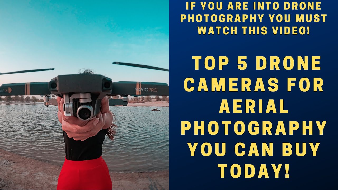 Top 5 drone cameras for aerial photography you can buy today - YouTube