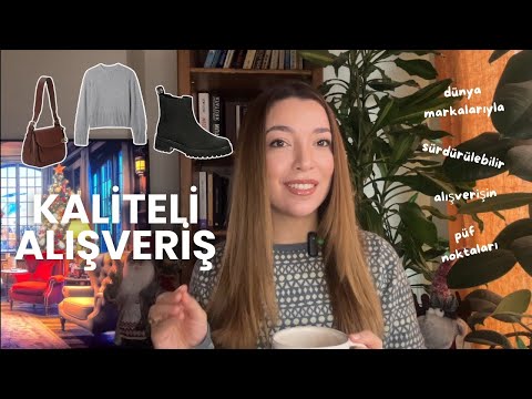 Dünya Markalarından Kaliteli ve Sürdürülebilir Alışverişin PÜF NOKTALARI✨👜