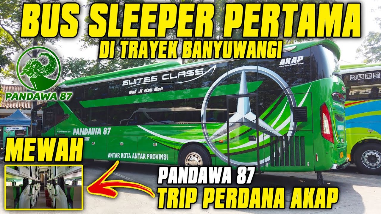 SLEEPER...!!! BUS AKAP PANDAWA 87 TRAYEK JAKARTA BANYUWANGI - YouTube