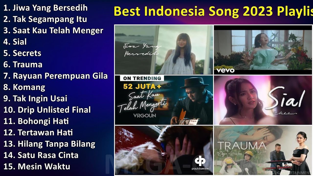 Best Indonesia Song 2023 Playlist - Today's Top Indonesian Music Hits ...