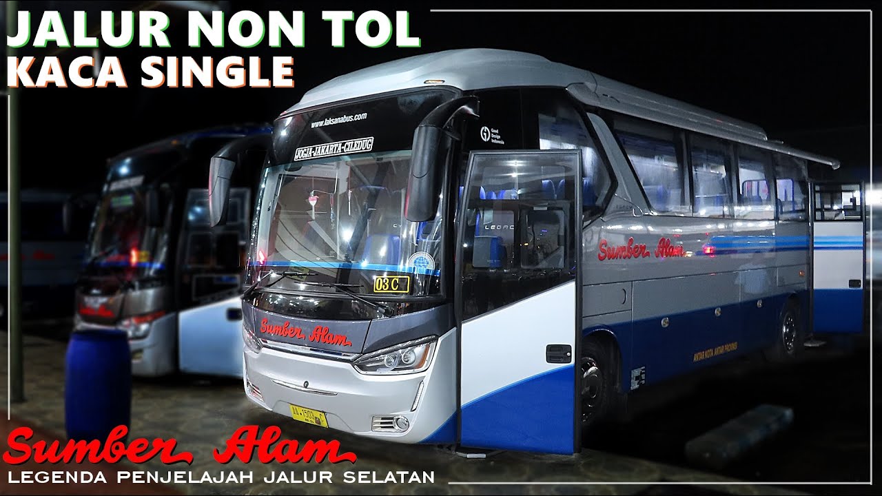 KENIKMATAN BUS "SINGLE GLASS" | Pasar Minggu - Jogja Sumber Alam 03C ...