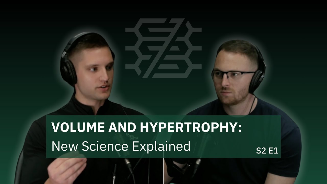 Volume and Hypertrophy: New Science Explained | S2E1 - YouTube