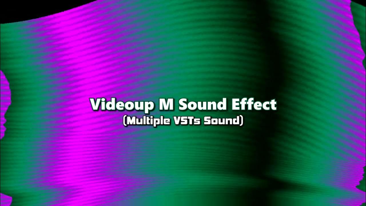 Videoup M Sound Effect - YouTube
