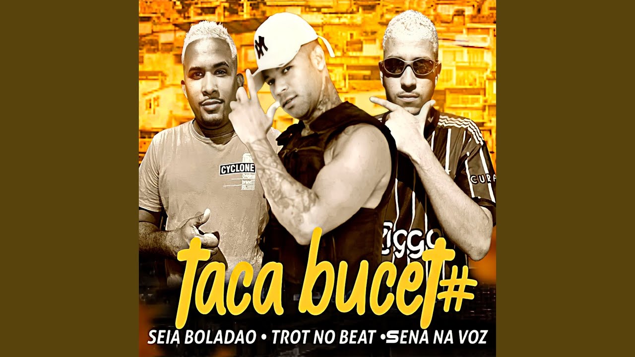 Taca Essa Buceta - YouTube