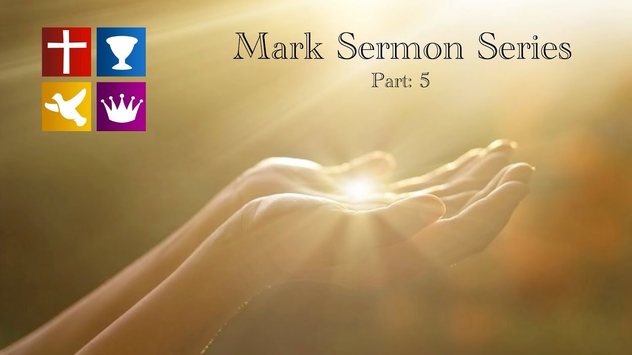 Mark Sermon Series: Part 5 — 5/24/2020 - YouTube