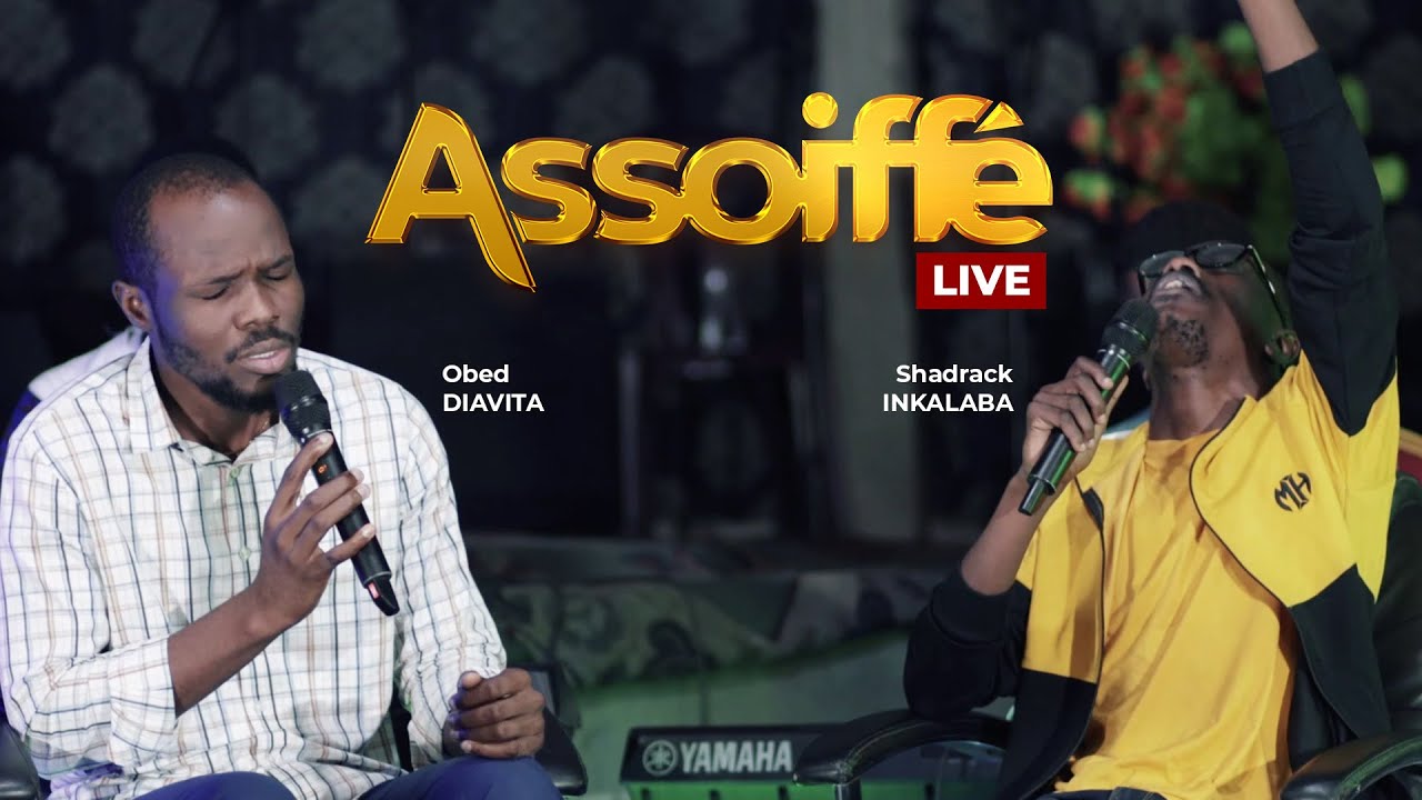 ASSOIFFE LIVE - Shadrack INKALABA & Obed DIAVITA - YouTube