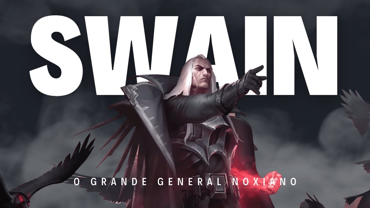 SWAIN - O GRANDE GENERAL NOXIANO - YouTube
