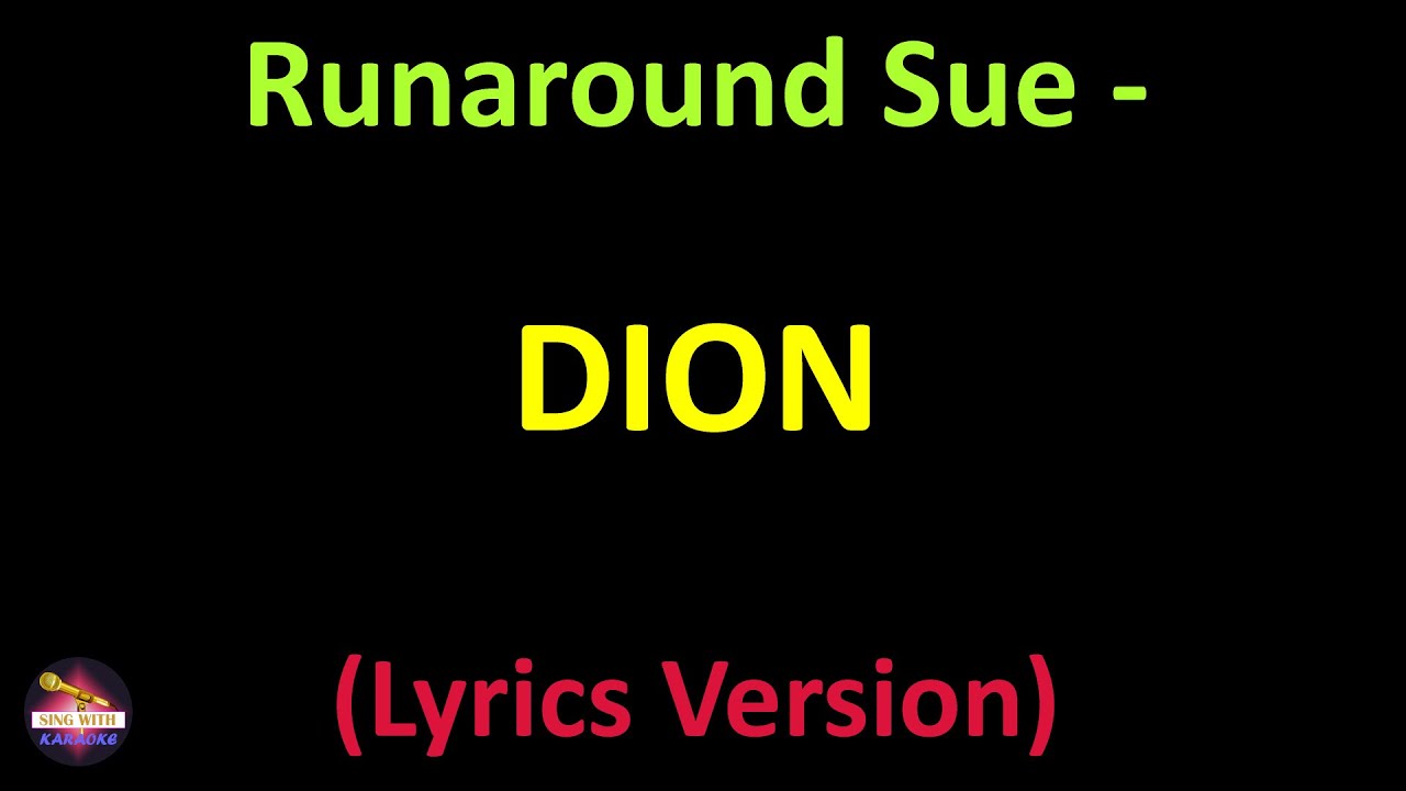 Dion - Runaround Sue - Remastered 1991 (Lyrics version) - YouTube
