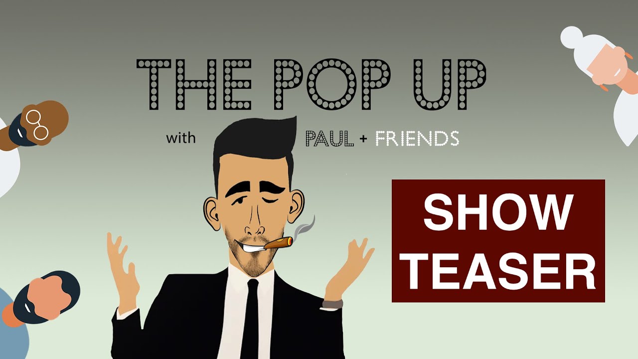 The Pop Up with Paul + Friends Podcast TEASER - YouTube
