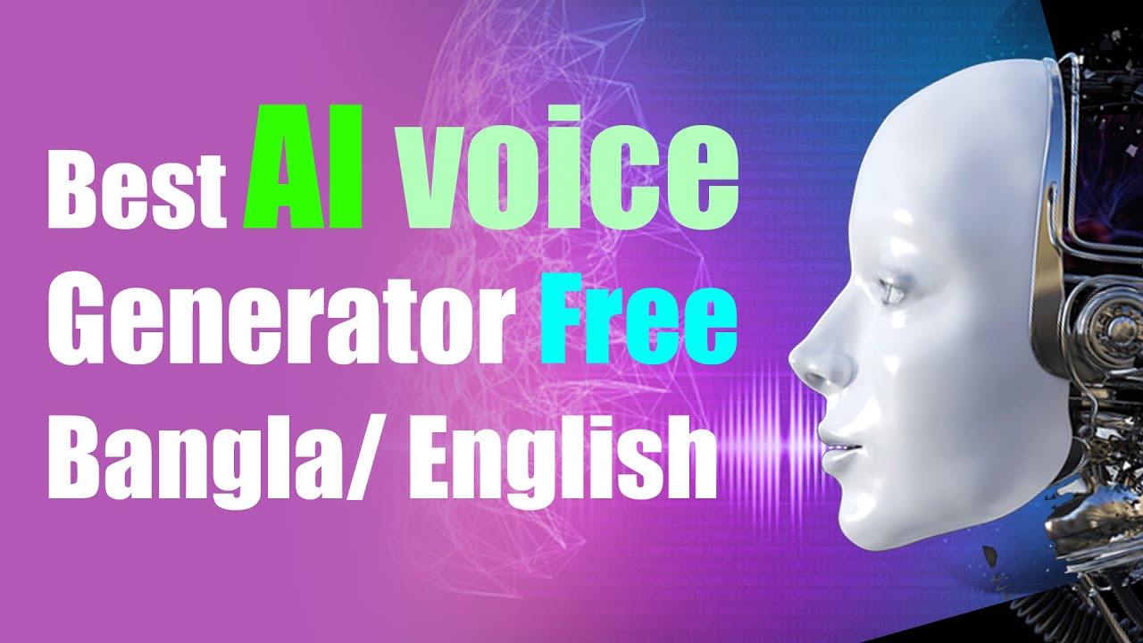 Best AI Text To Voice Generation Bangla English YouTube best-ai-text-to-voice-generation-bangla-english-youtube