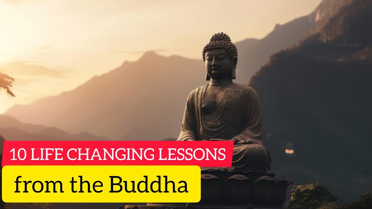 10 Lessons of the Buddha Everyone Should Know - YouTube