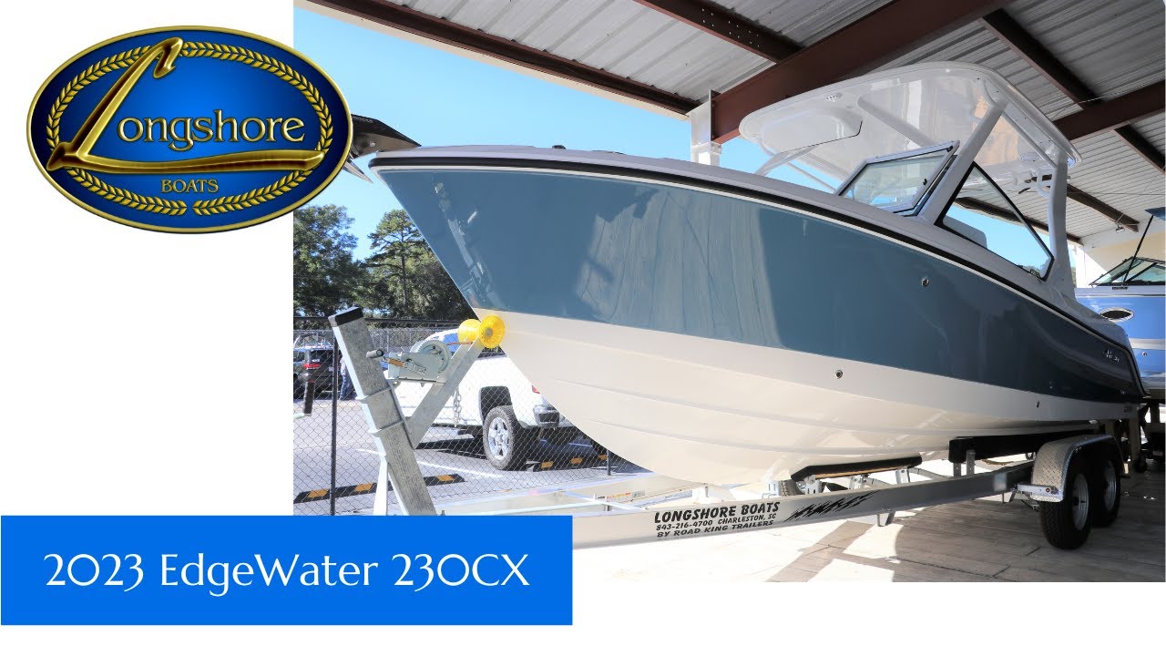 2023 EdgeWater 230CX || Longshore Boats - YouTube