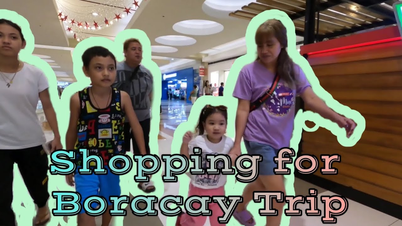 "Shopping for Boracay Trip | Shopping and Playing with Fam | SM ...