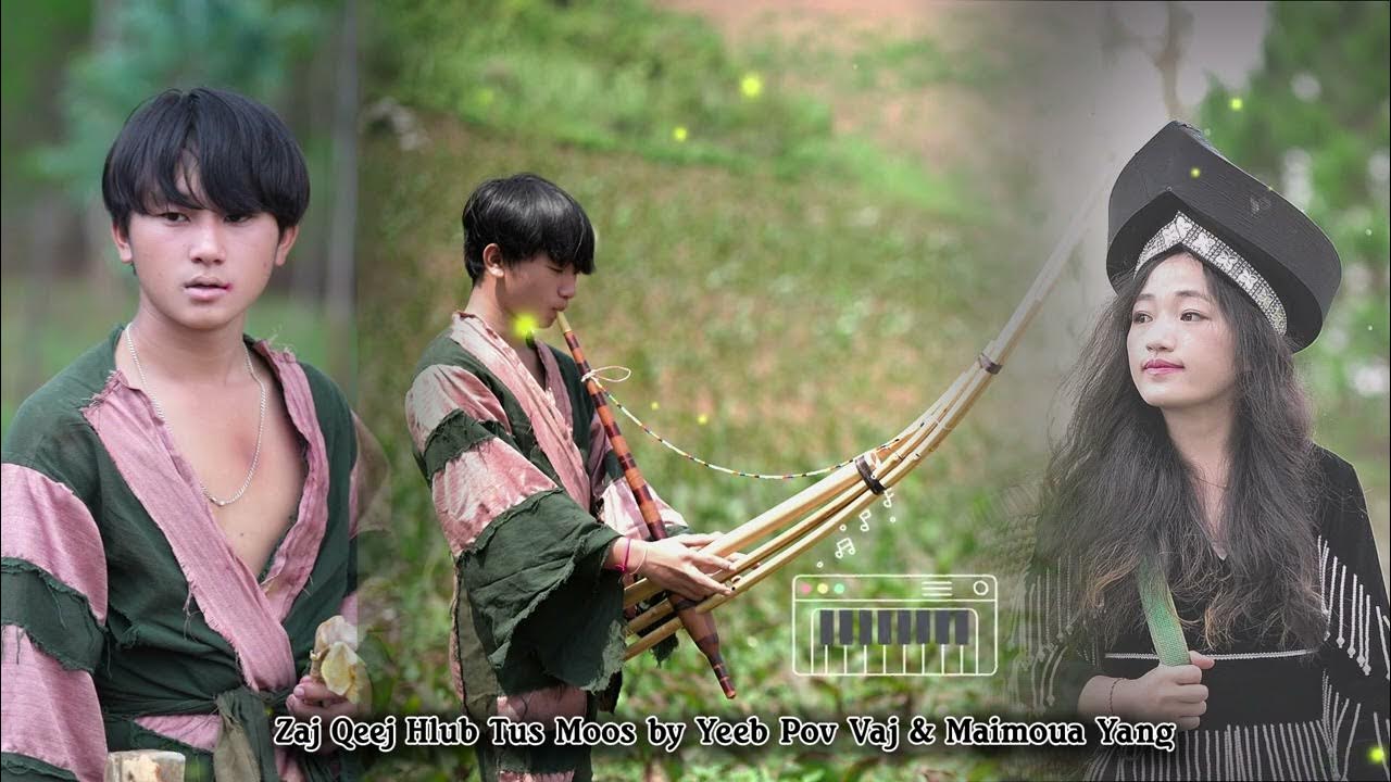 Zaj Qeej Hlub Tus Moos by Yeeb Pov Vaj & Maimoua Yang | Audio - YouTube