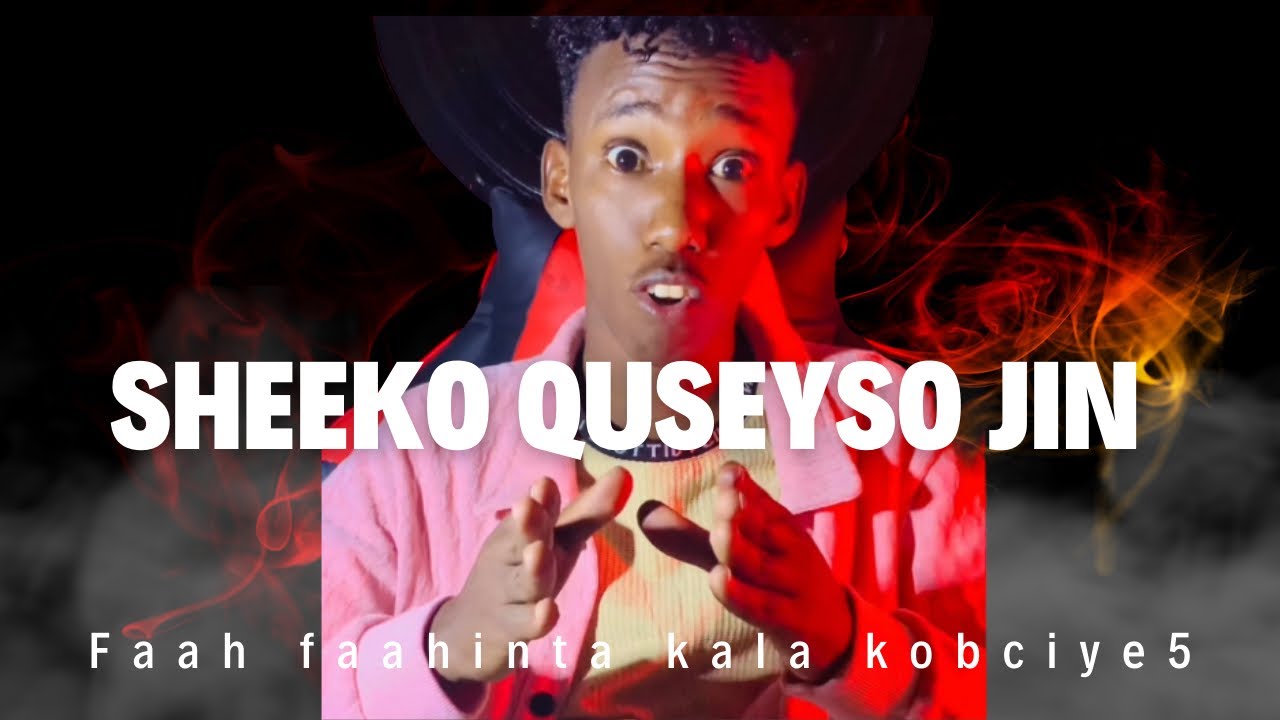 Sheeko quseyso jin #somalia #youtube - YouTube