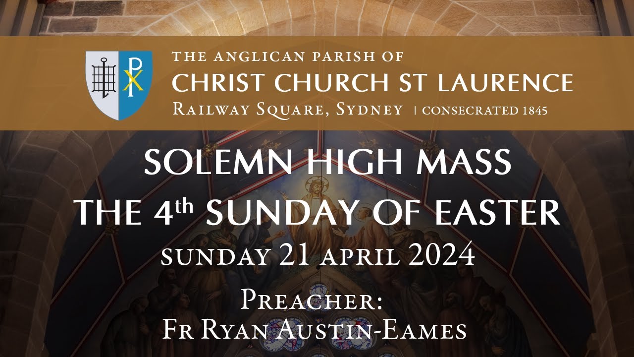 Fourth Sunday after Easter - Solemn High Mass (Sunday 21 April, 10.30am ...