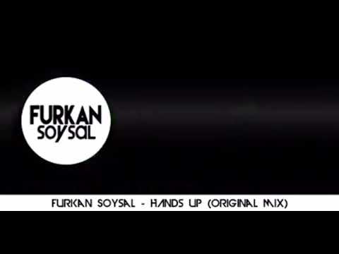 FURKAN  SOYSAL - Hand up (ORIGINAL MIX)