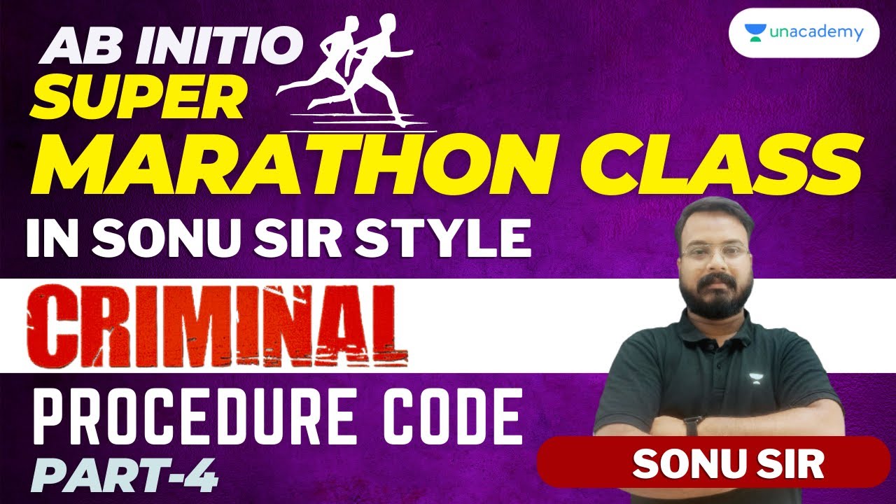 Ab initio Super marathon Class: Criminal Procedure Code | In Sonu Sir Style | Part 4 - YouTube