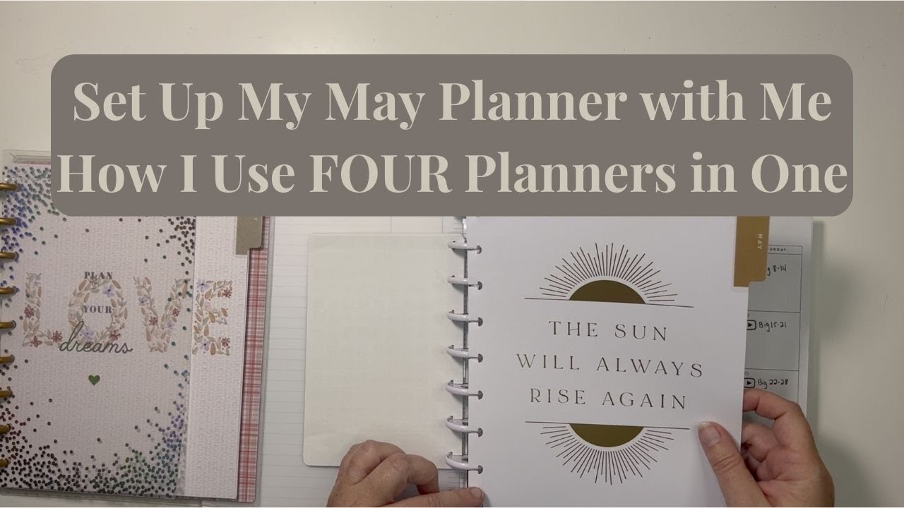 Setting Up My May Planner | Using Four Planners - YouTube