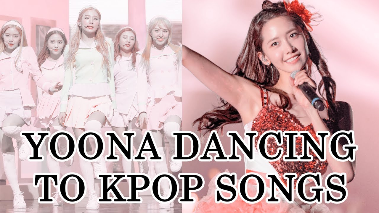Yoona dancing to kpop songs (compilation) - YouTube