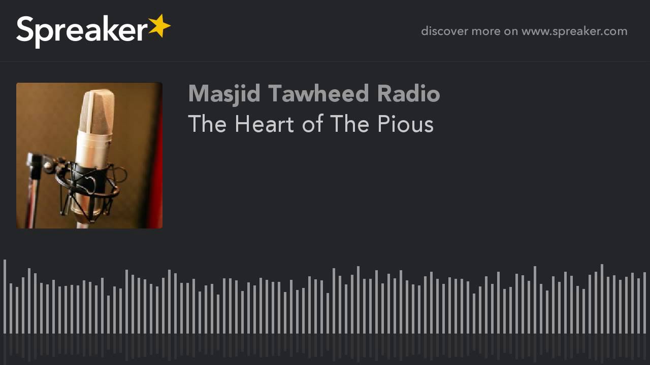 The Heart of The Pious - YouTube