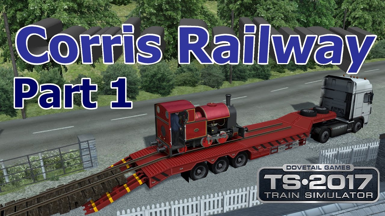 Corris Railway. Часть 1 - Train Simulator - YouTube