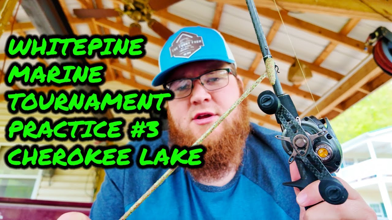 Whitepine Marine Tournament #3 Cherokee Lake Practice recap - YouTube